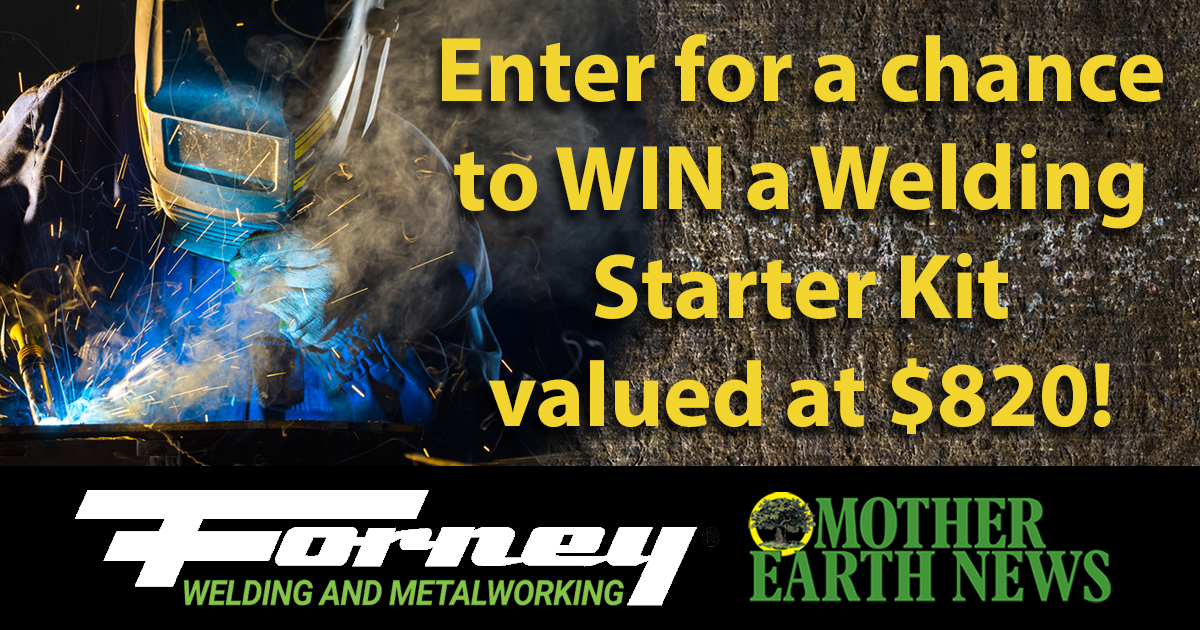 Forney Industries Giveaway : Mother Earth News